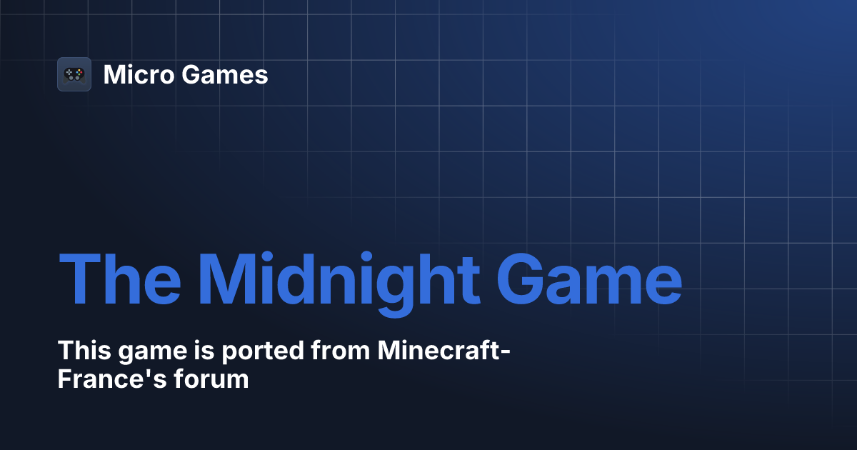 The Midnight Game | Micro Games